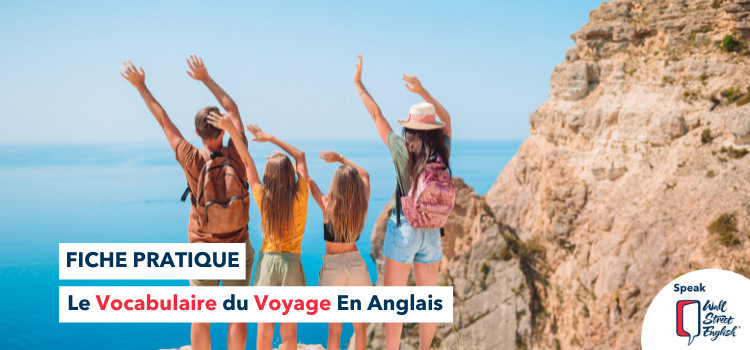 Vocabulaire voyage anglais| Wall Street English